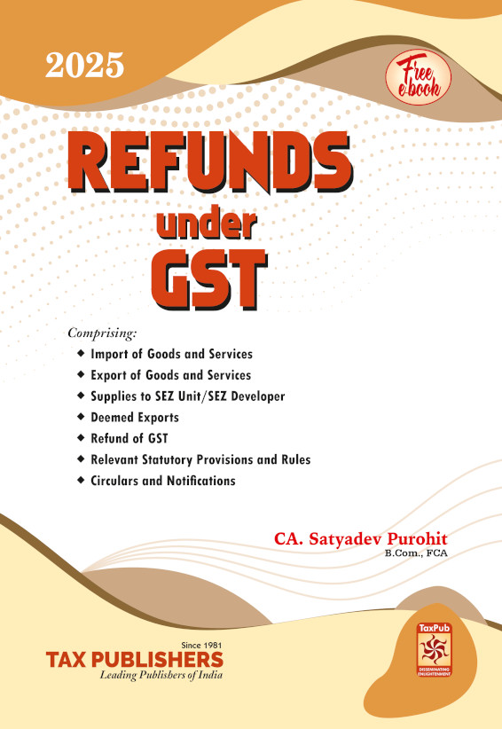 Books | Refunds under GST, 2025 - Tax Publishers Your Tax Solution Hub
